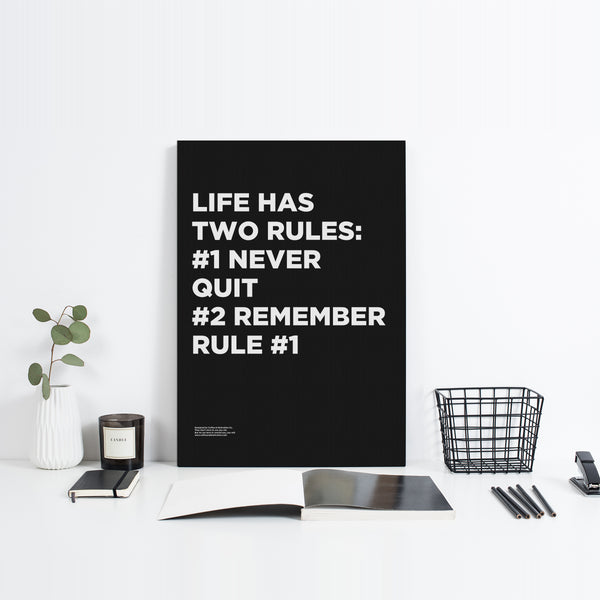 Inspirational Wall Art - Life Has Two Rules #1 Never Quit #2 Remember ...